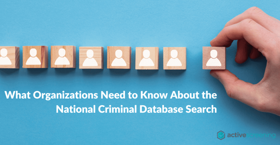 What Your Organization Needs to Know About the National Criminal ...
